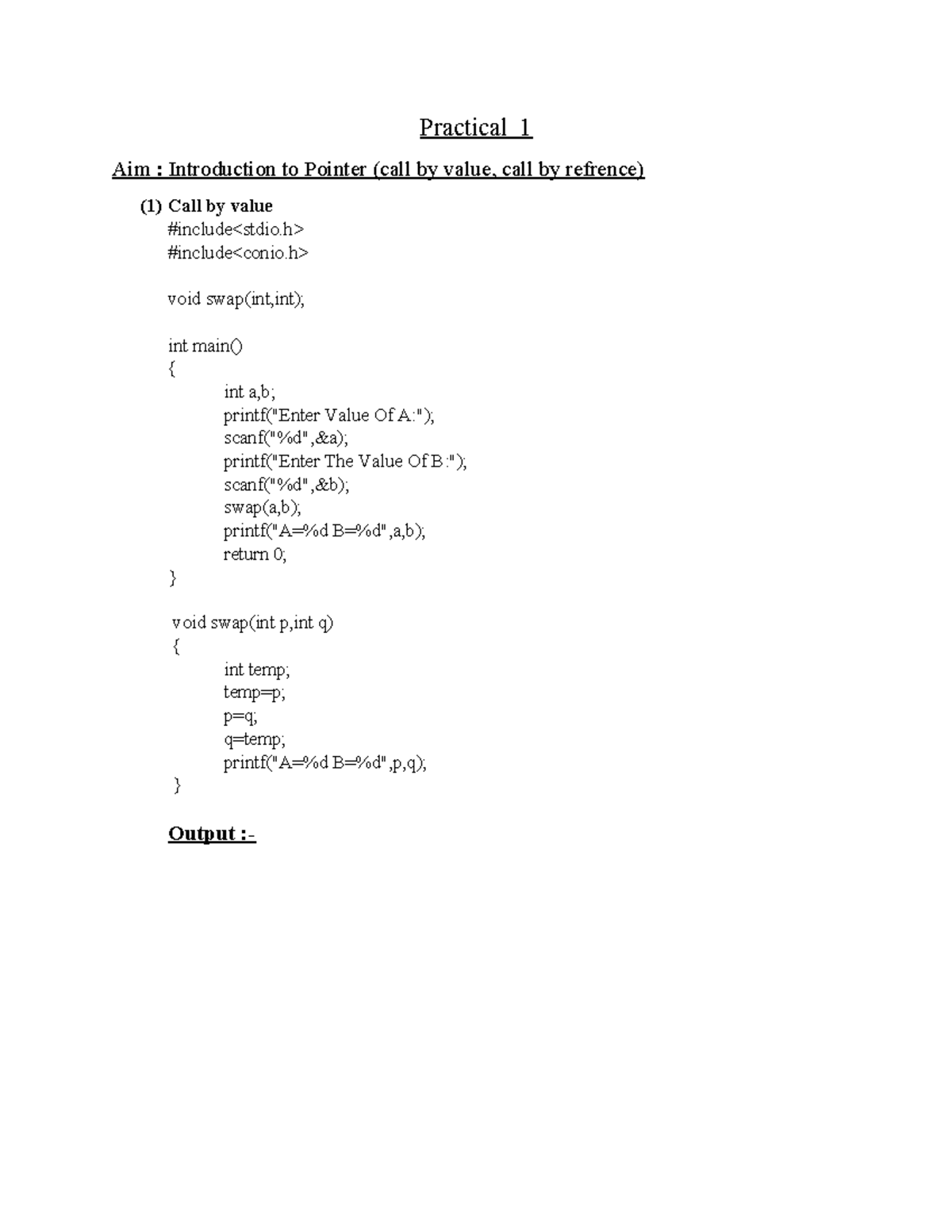 Data Structure - hey - Practical 1 Aim : Introduction to Pointer (call by value, call by ...