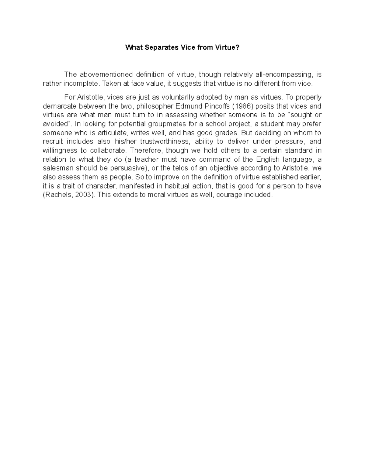 What Separates Vice from Virtue - Taken at face value, it suggests that ...