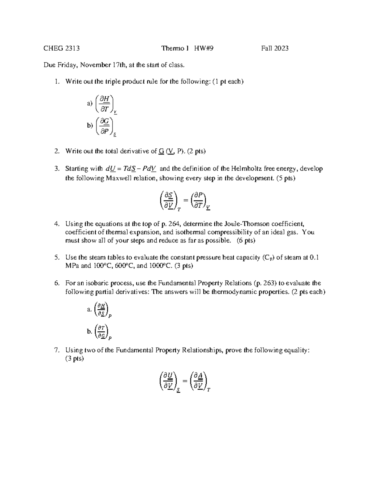 HW9 - Homework - CHEG 2313 Thermo I HW# 9 Fall 2023 Due Friday, November 17th, at the start of ...