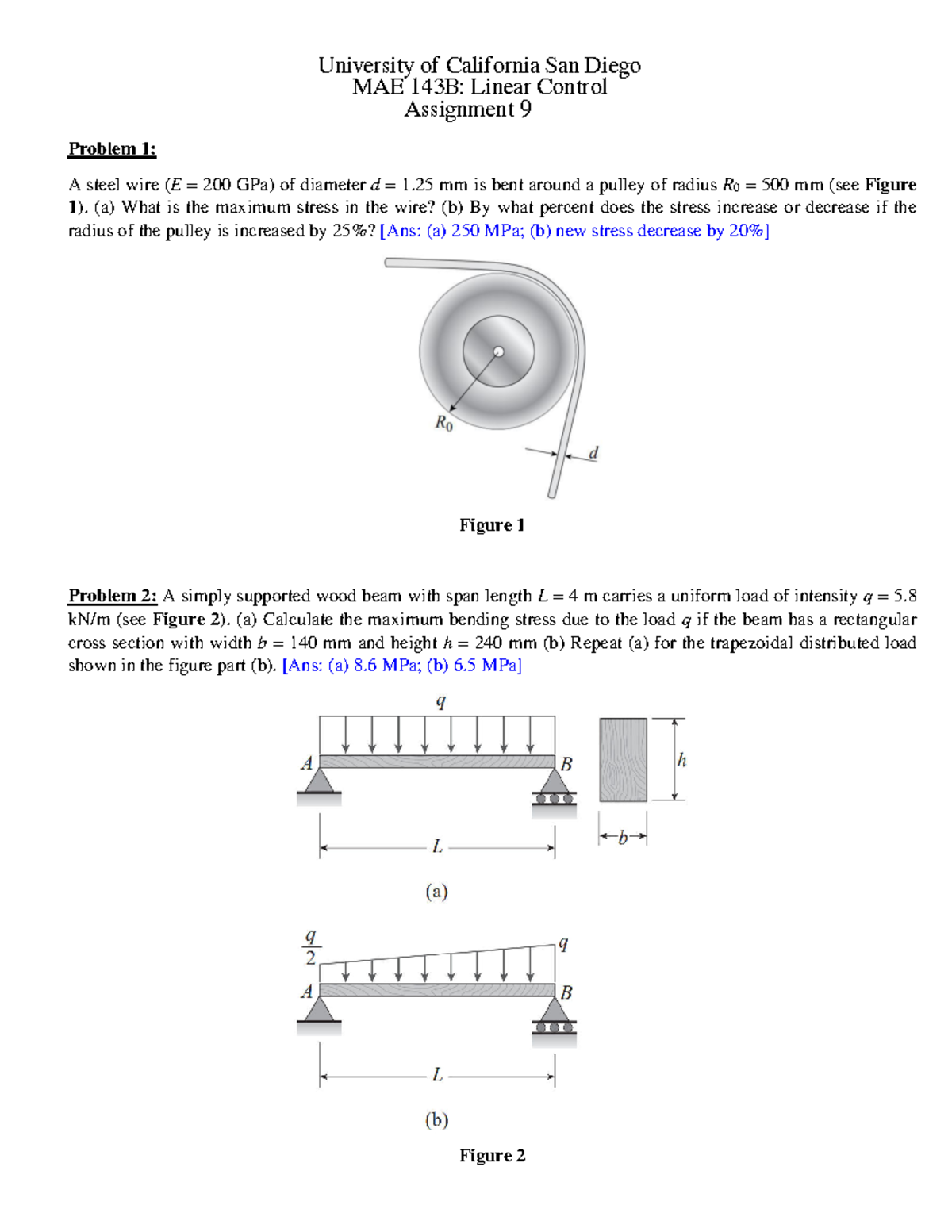 MAE 143B Assignment 9 - ME101 Fundamentals of Mechanical Engineering Tutorial 5 Problem 1: A ...
