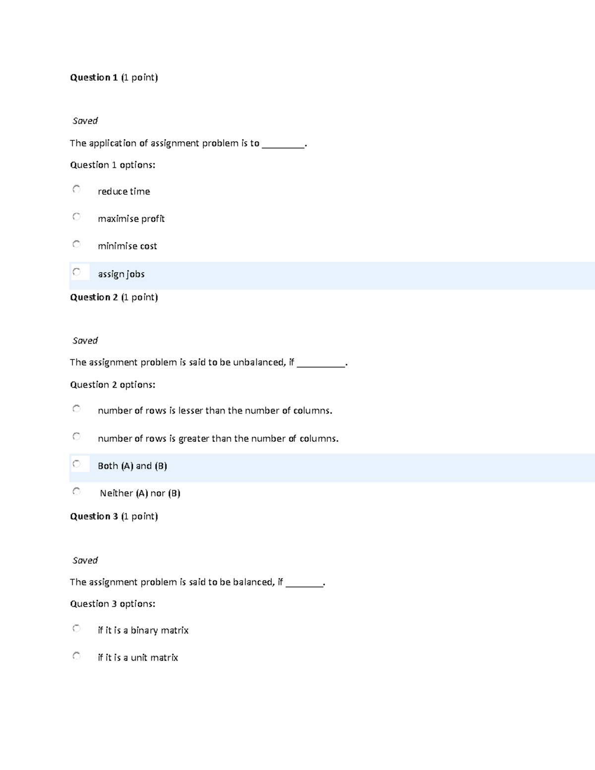 BSQM W11 10 OUT OF 10 - MCQ - Question 1 (1 point) Saved The application of assignment problem ...