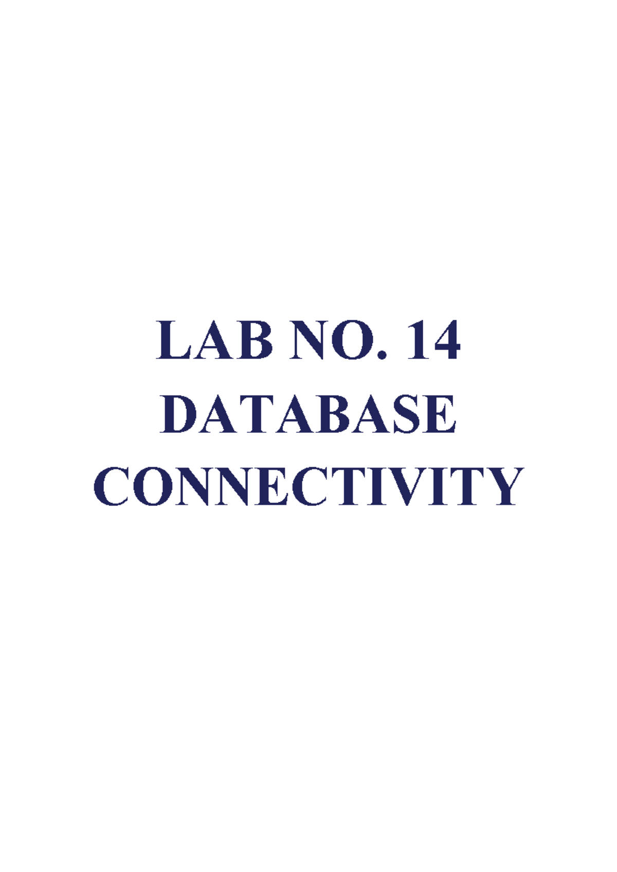 web technolgies lab - LAB NO. 14 DATABASE CONNECTIVITY ####### ESTABLISHING JDBC CONNECTION IN ...