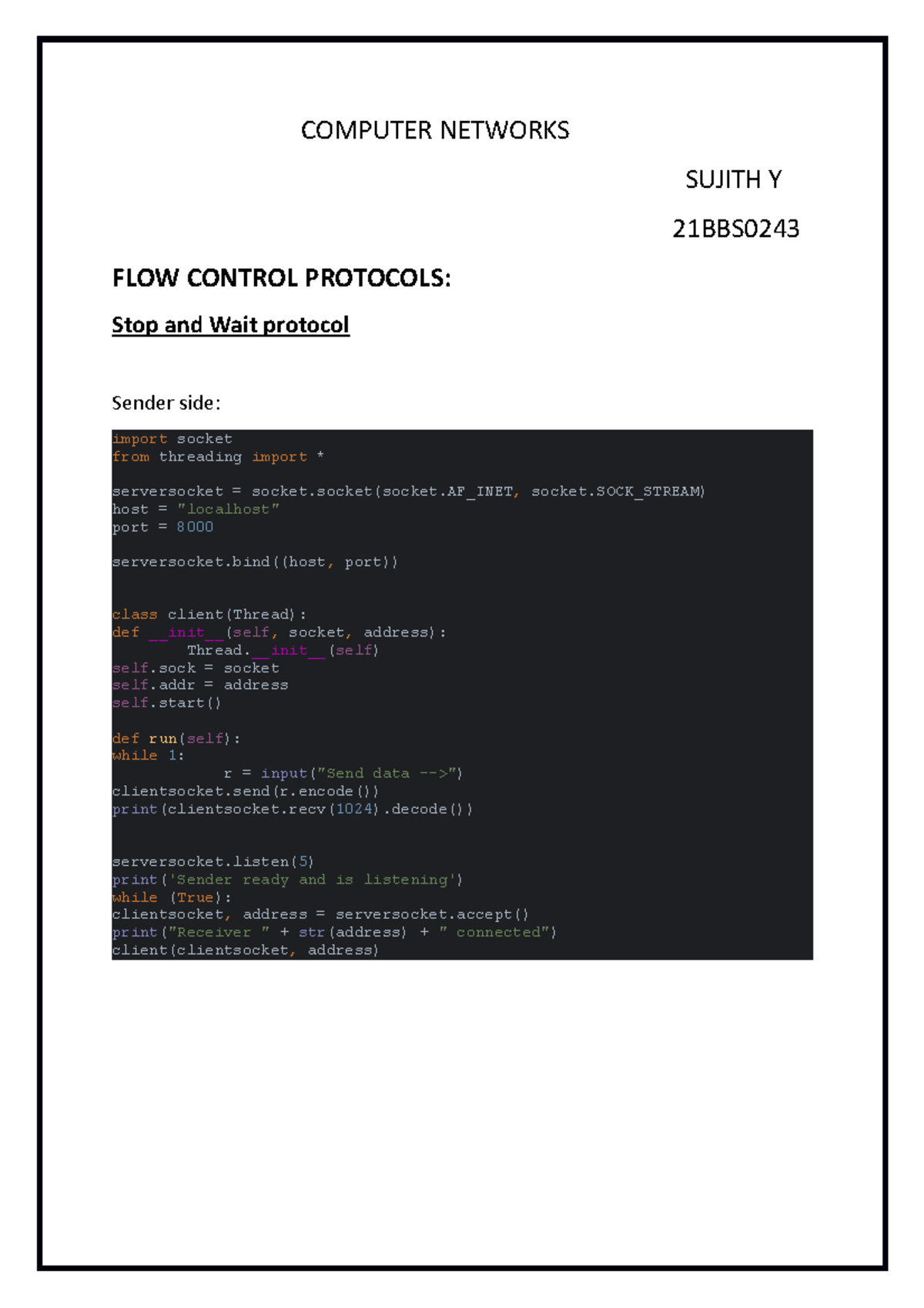 Network da3 - COMPUTER NETWORKS SUJITH Y 21BBS FLOW CONTROL PROTOCOLS: Stop and Wait protocol ...