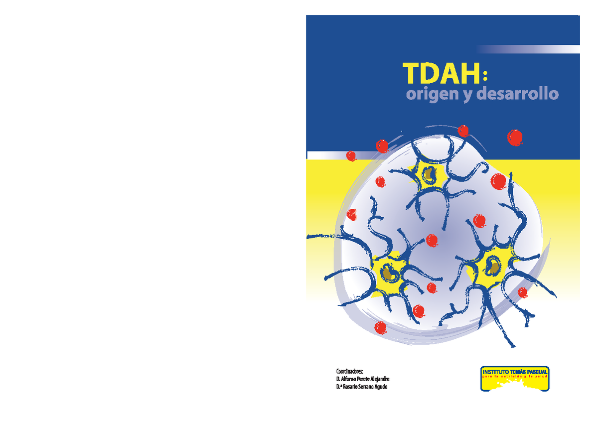 Libro TDAH - COORDINADORES D. Alfonso Perote Alejandre Director de Proyectos Instituto Tomás ...
