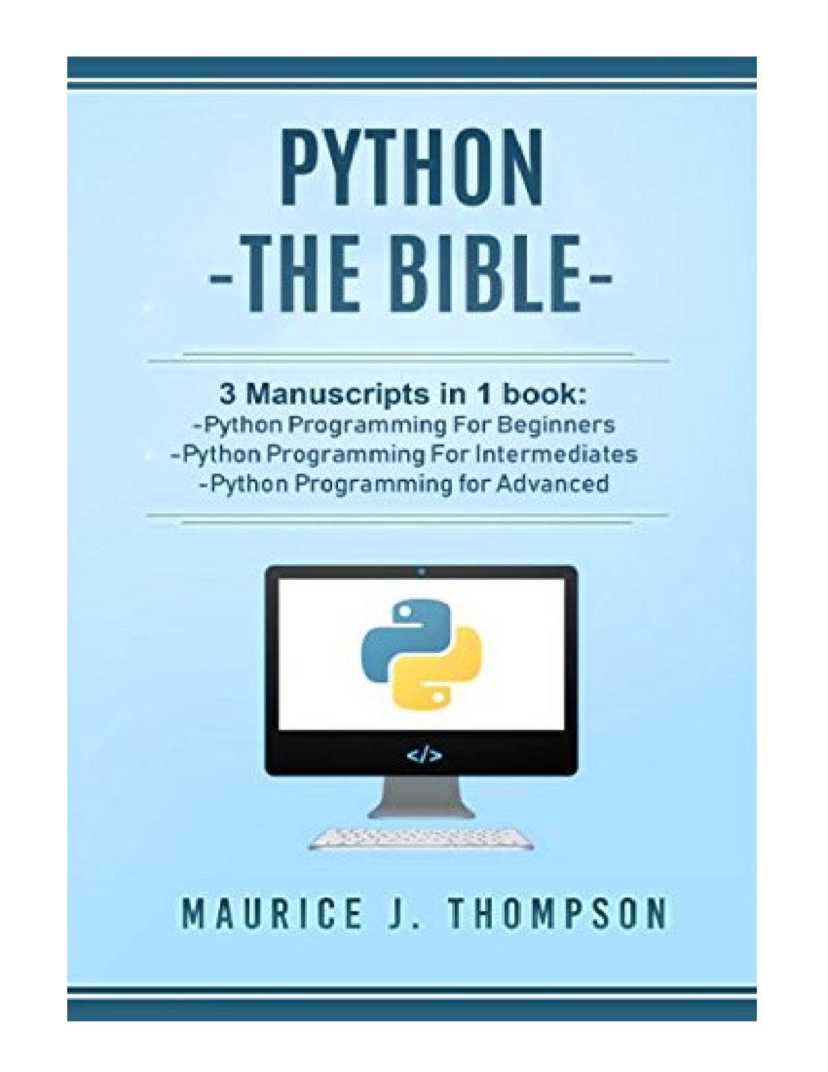 Pdfcoffee - None - Python: - The Bible- 3 Manuscripts in 1 book: - Python Programming For ...