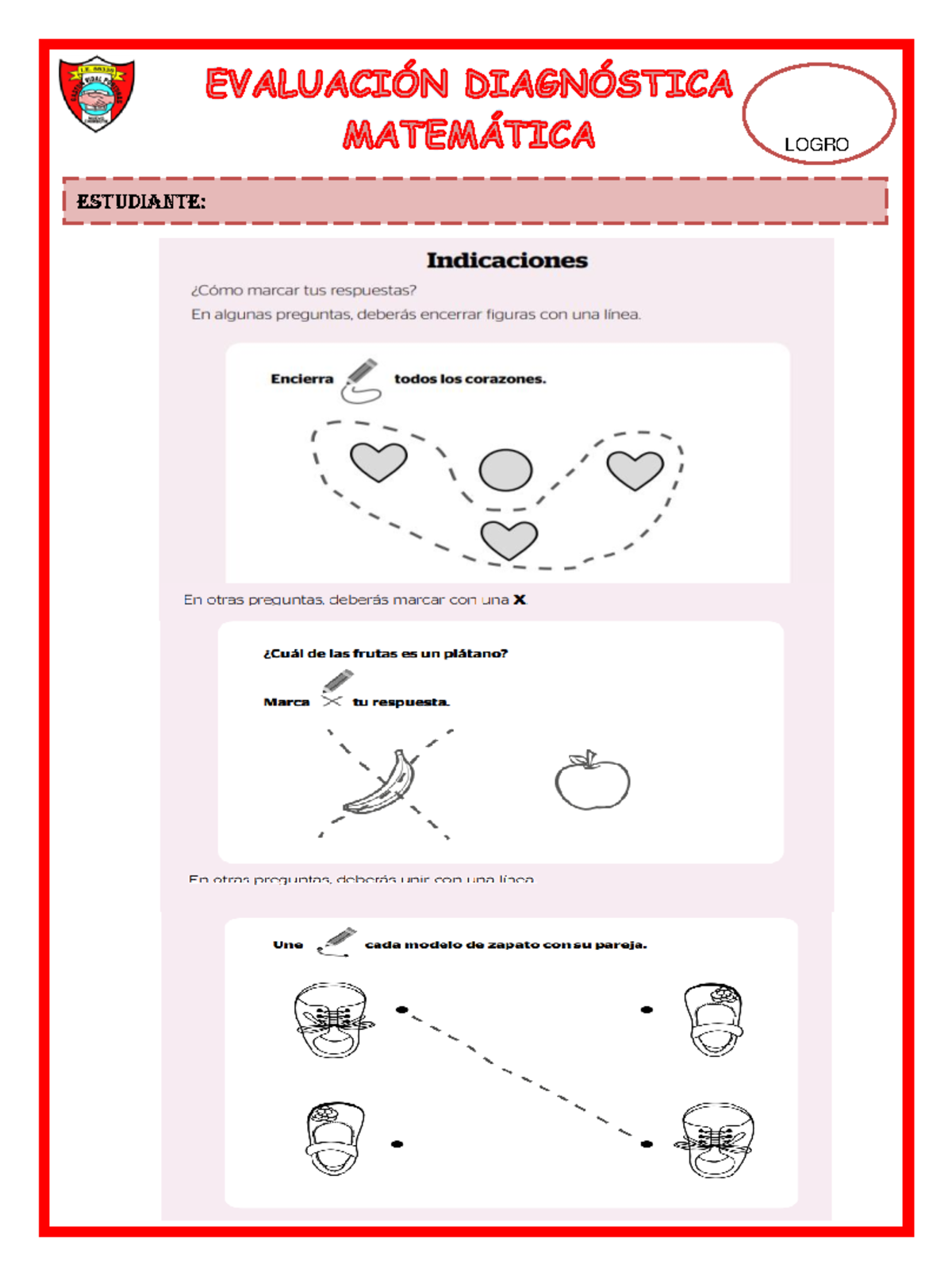 Prueba diagnóstica Matemática, conozcamos nuestros aprendizajes - LOGRO ESTUDIANTE: 1 ¿Cuál de ...