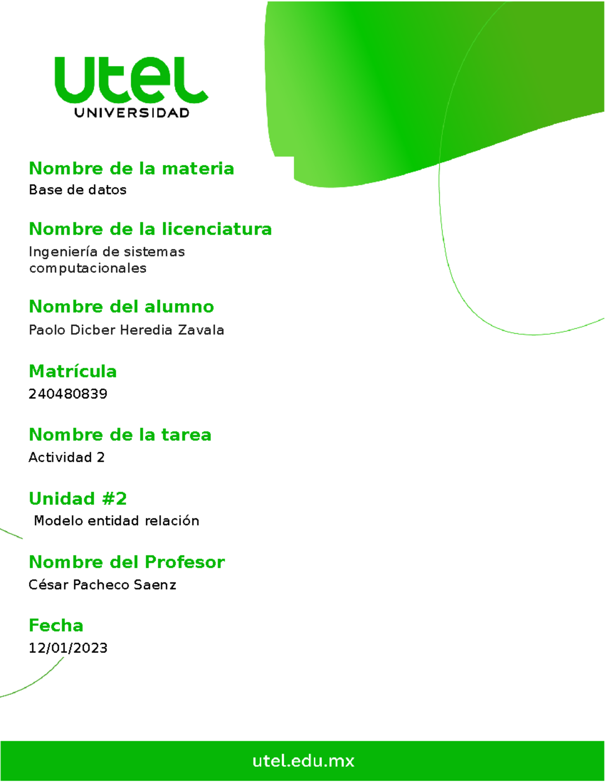 Actividad 2 base de datos - Nombre de la materia Base de datos Nombre de la licenciatura ...