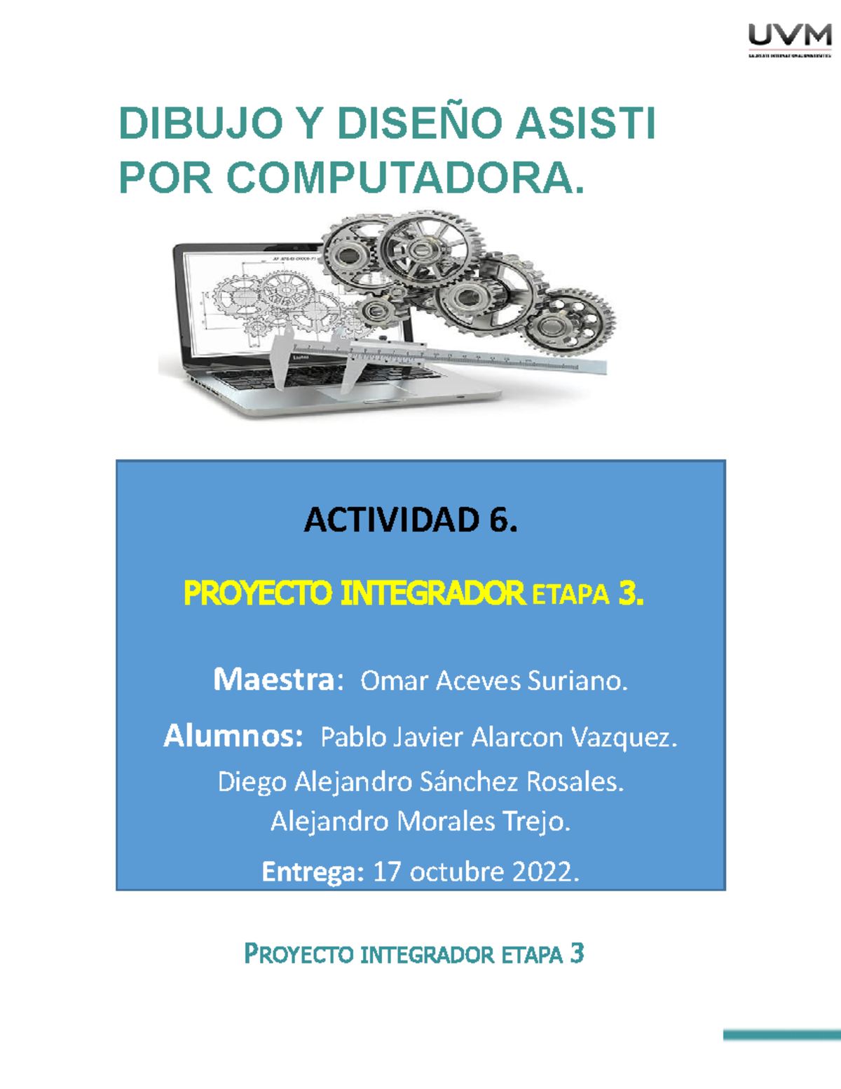 Proyecto Integrador Etapa 3 Dibujo - DIBUJO Y DISEÑO ASISTI POR COMPUTADORA. ACTIVIDAD 6 ...