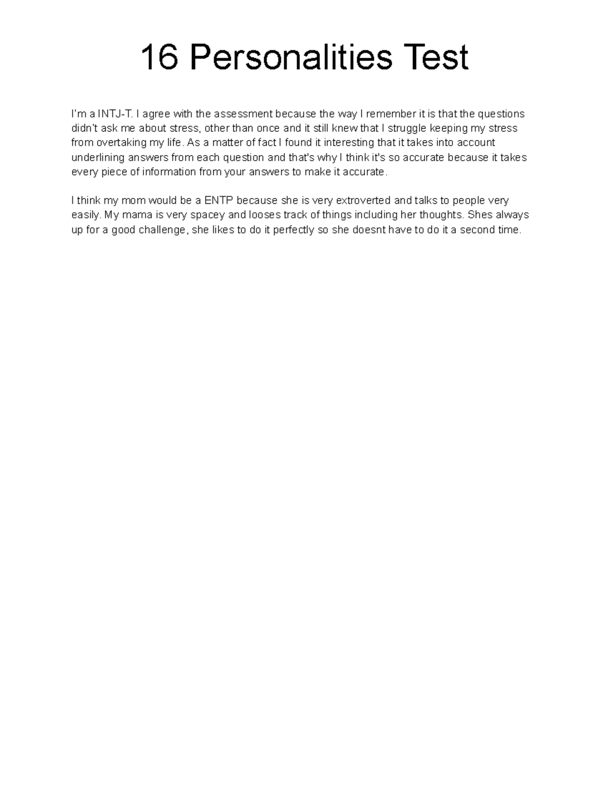 16 Personalities Test - 16 Personalities Test I’m a INTJ-T. I agree ...