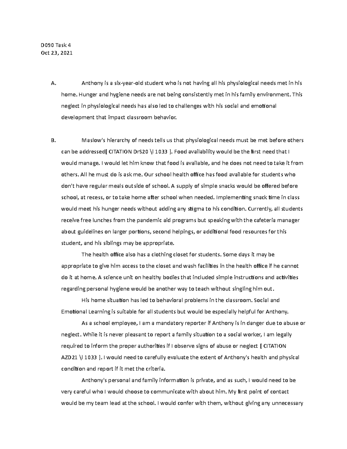 D090 task 4 - task 4 - D090 Task 4 Oct 23, 2021 A. Anthony is a six ...