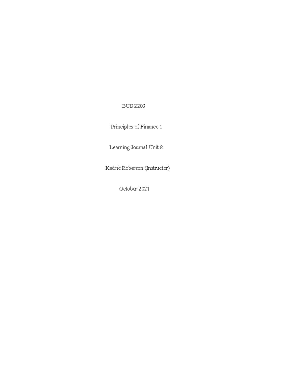 Answer to BUS 2203 Learning Journal Unit 8 September 2021 - BUS 2203 ...
