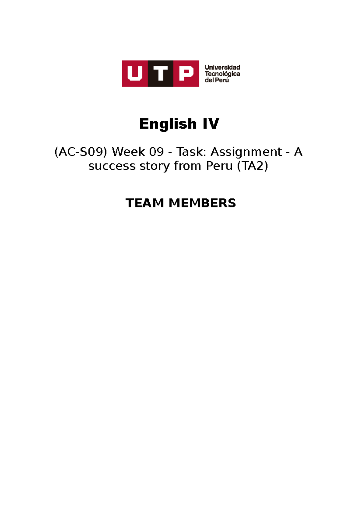 Week 09 - Task Assignment - A success story from Peru (TA2) - ingles IV - Studocu