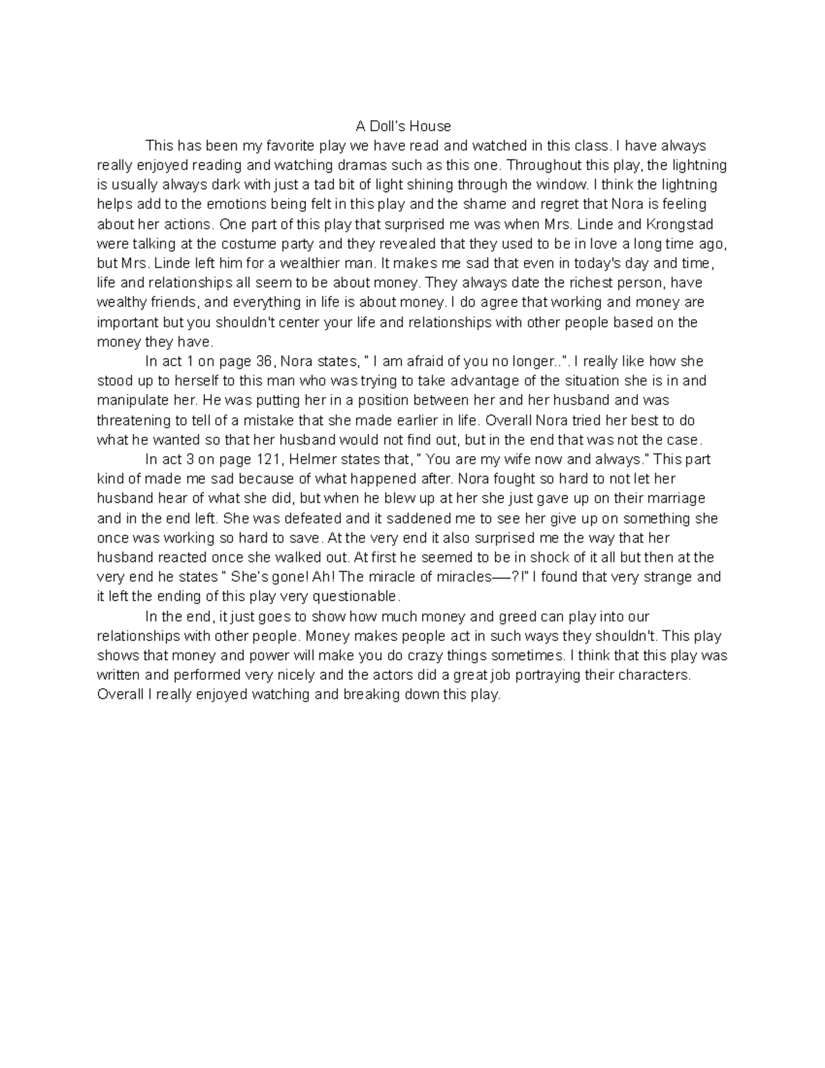 A dolls house - A Doll’s House This has been my favorite play we have ...