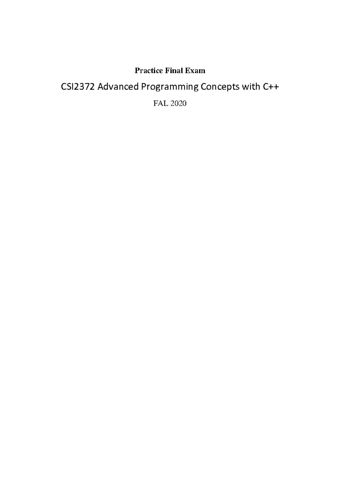 Practice Final 2020 - Practice Final Exam CSI2372 Advanced Programming ...