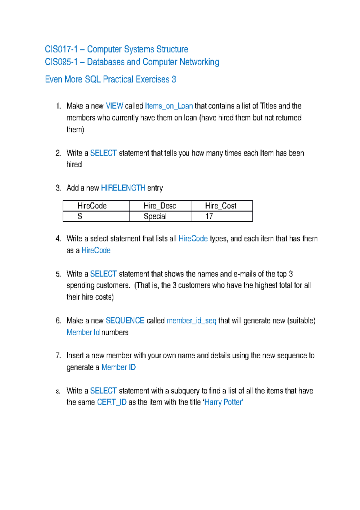 CIS017-1-CIS095-1 - Even More SQL Practical Exercises 3(1)(1) - CIS017-1 – Computer Systems ...