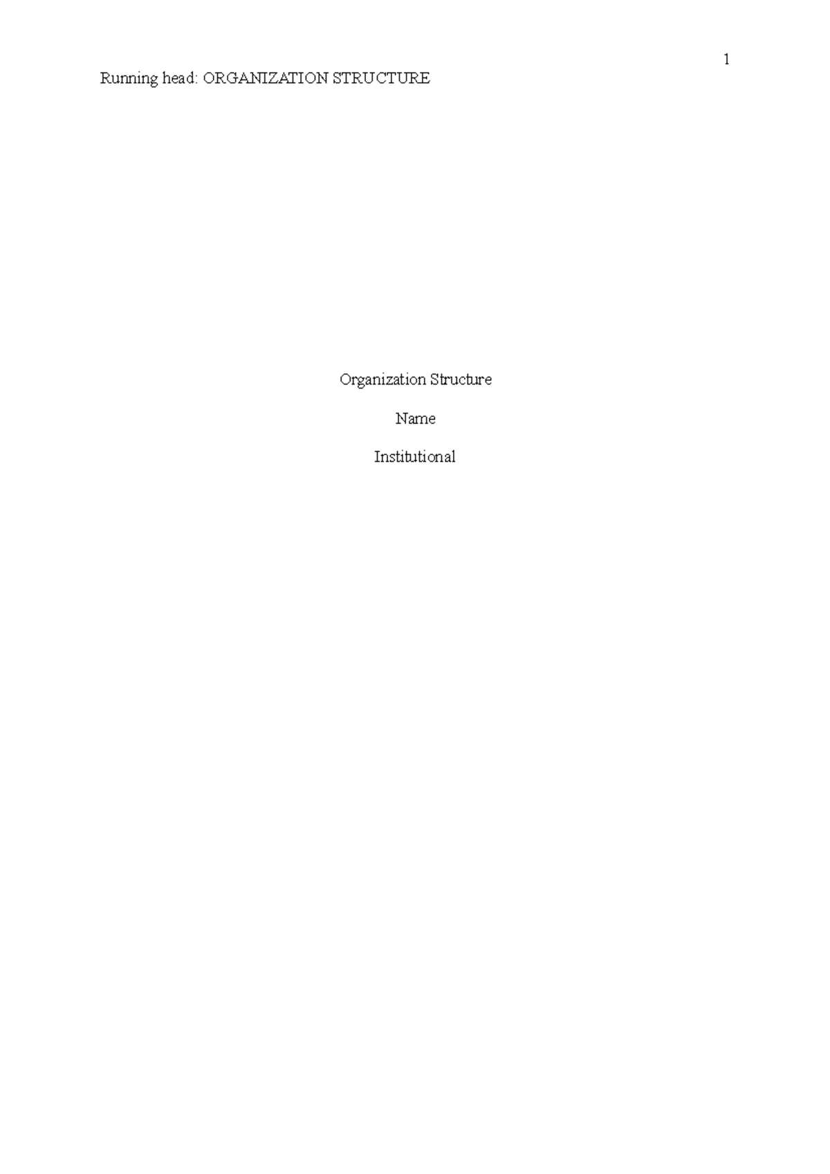 Organization Structue - Running head: ORGANIZATION STRUCTURE 1 ...