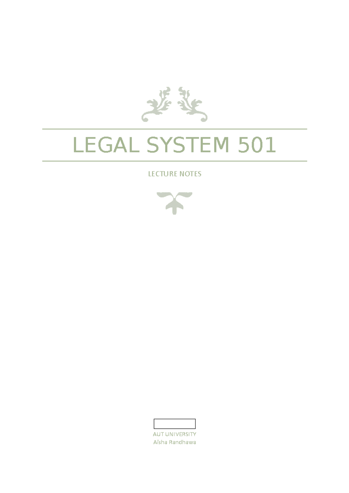 501 Week 1 - 501 lecture 1 notes - LEGAL SYSTEM 501 LECTURE NOTES AUT ...