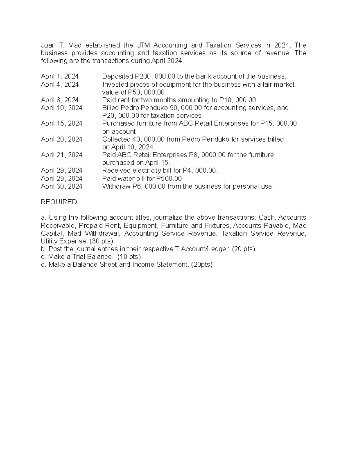 Basic ACC Sample PROB - Juan T. Mad established the JTM Accounting and ...