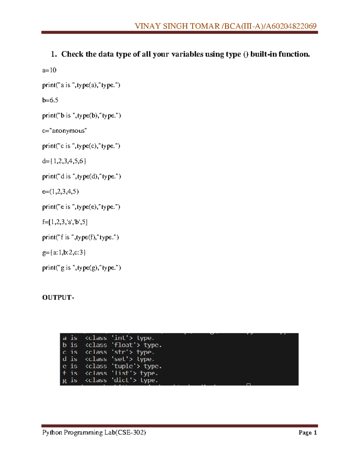 Vinay - 1. Check the data type of all your variables using type ...