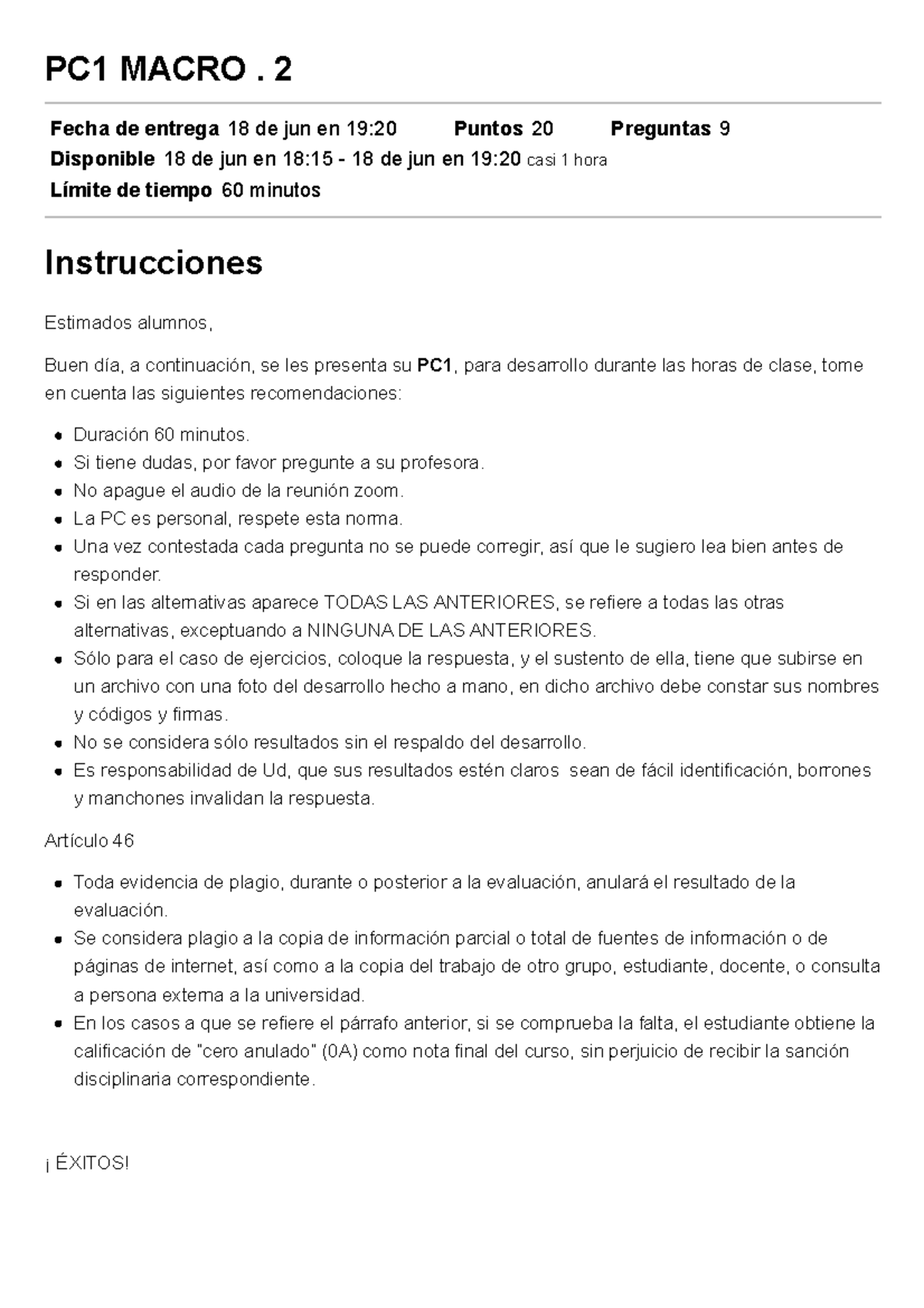 PC2 Macroeconomia - PC1 MACRO. 2 Fecha de entrega 18 de jun en 19:20 Puntos 20 Preguntas 9 - Studocu