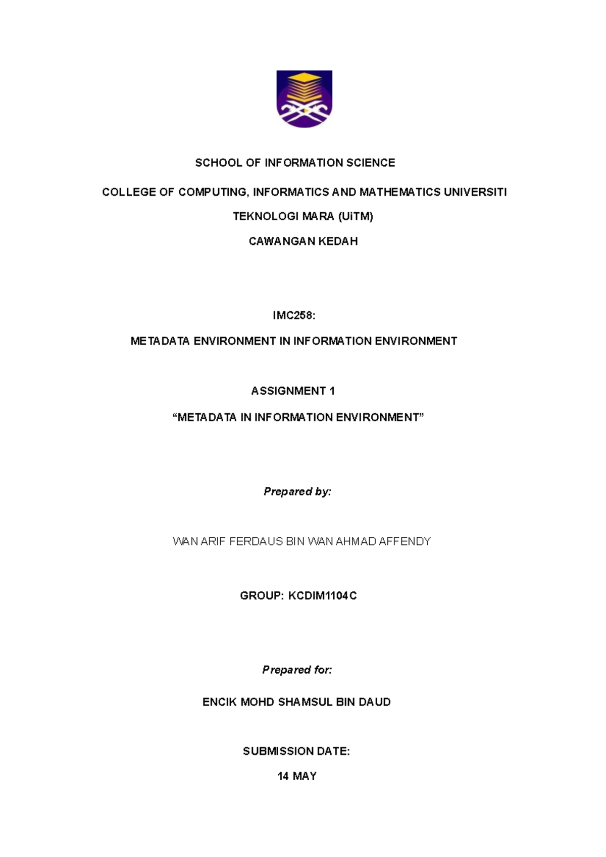 IMC258 WAN ARIF Ferdaus 2022661944 Kcdim 1104C - SCHOOL OF INFORMATION ...