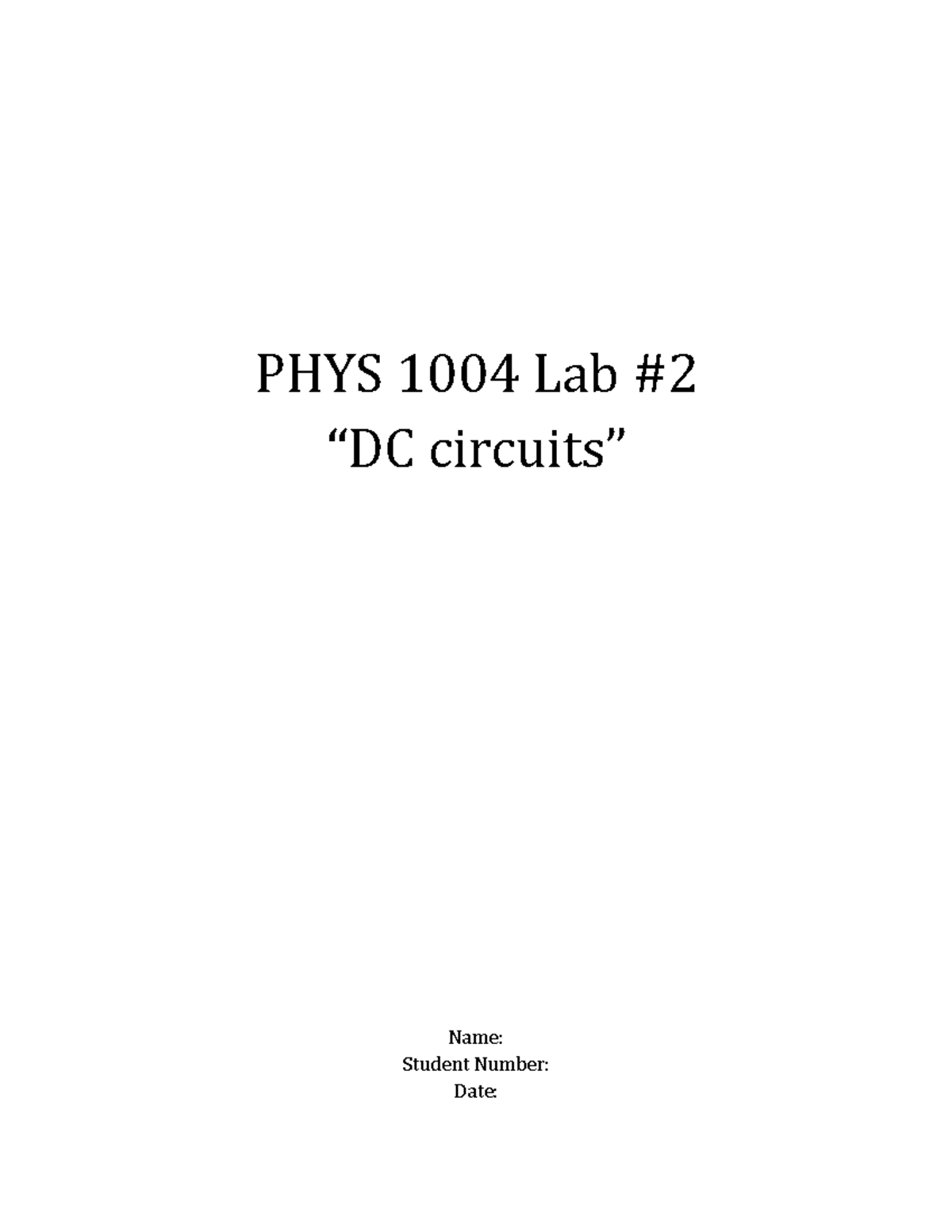 PHYS 1004 Lab report 2 "DC circuits" - Phys 1004 - Carleton - Studocu