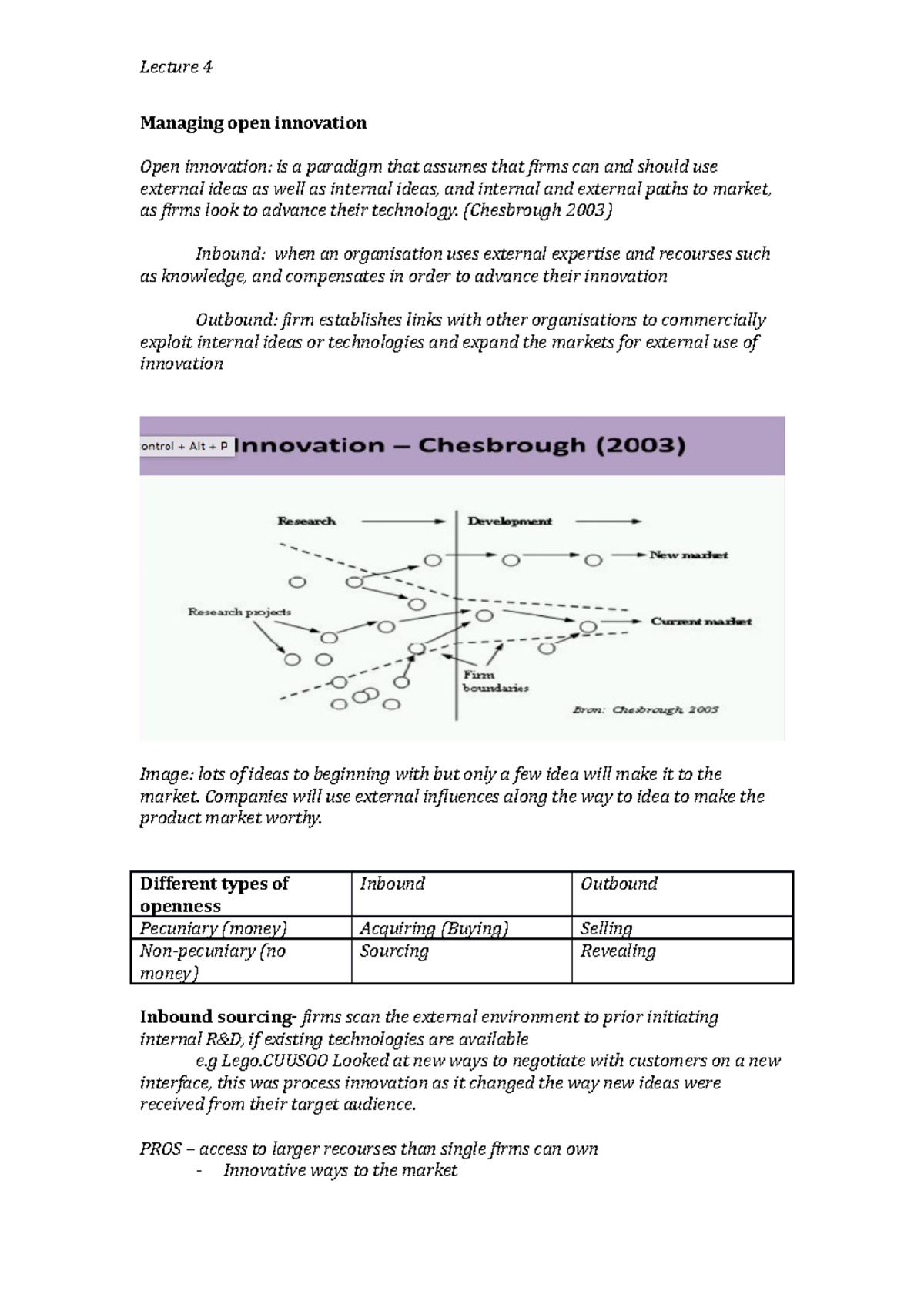 Lecture 4 - Lecture 4 Managing open innovation Open innovation: is a ...