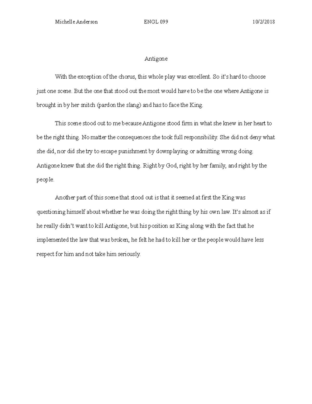 Antigone Response - Michelle Anderson ENGL 099 10/2/ Antigone With the ...