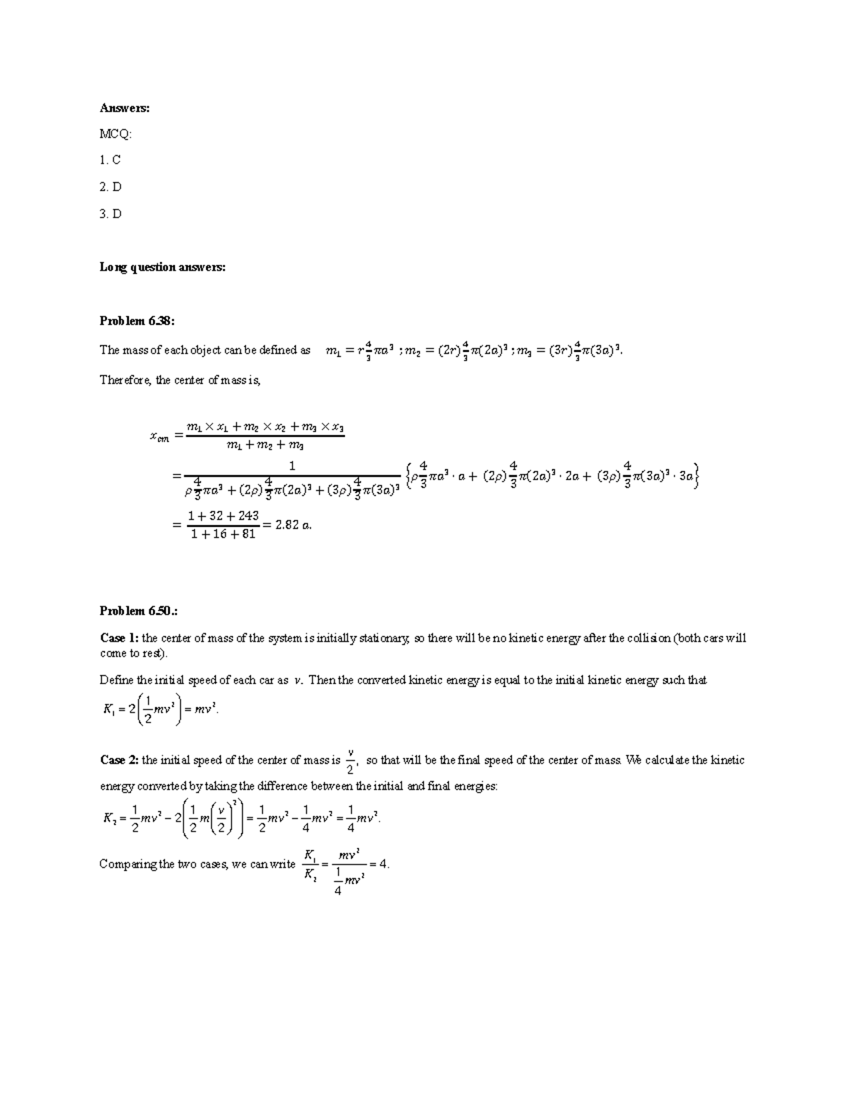 Tutorial Solutions - Chapter 6 - Answers: MCQ: 1. C 2. D 3. D Long question answers: Problem 6 ...