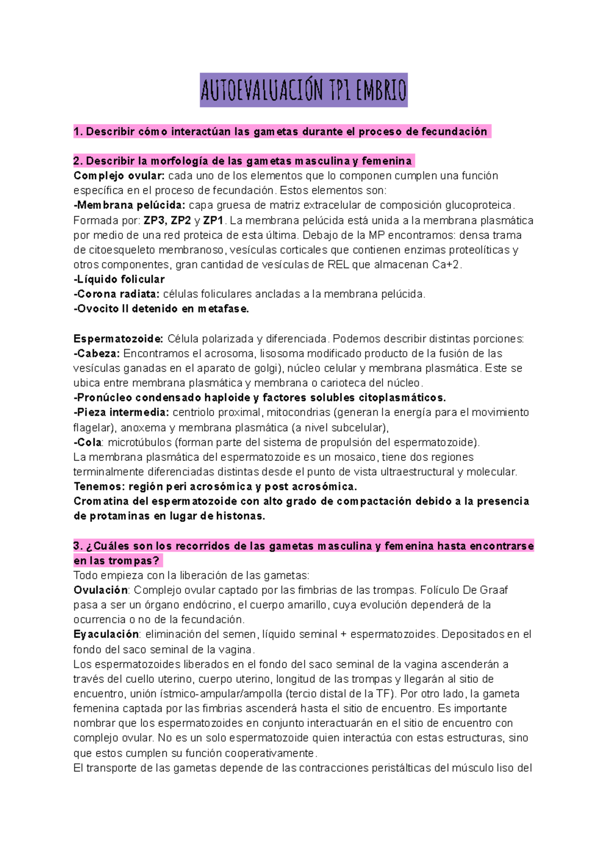 Embriologia temas variados - AUTOEVALUACIÓN TP1 EMBRIO 1. Describir cómo interactúan las gametas ...