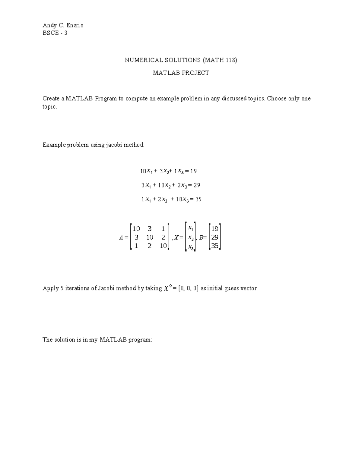 Numerical Solutions ANDY Enario - Andy C. Enario BSCE - 3 NUMERICAL ...