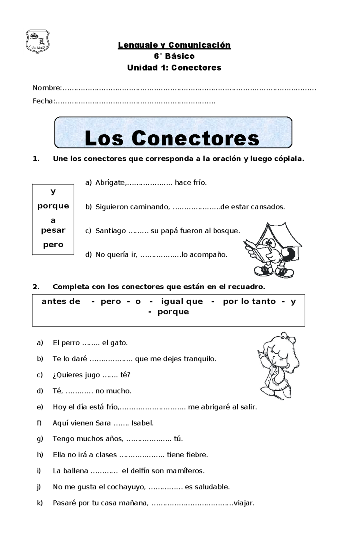 453878211 Guia Conectores 6 Basico - Lenguaje y Comunicación 6° Básico Unidad 1: Conectores ...