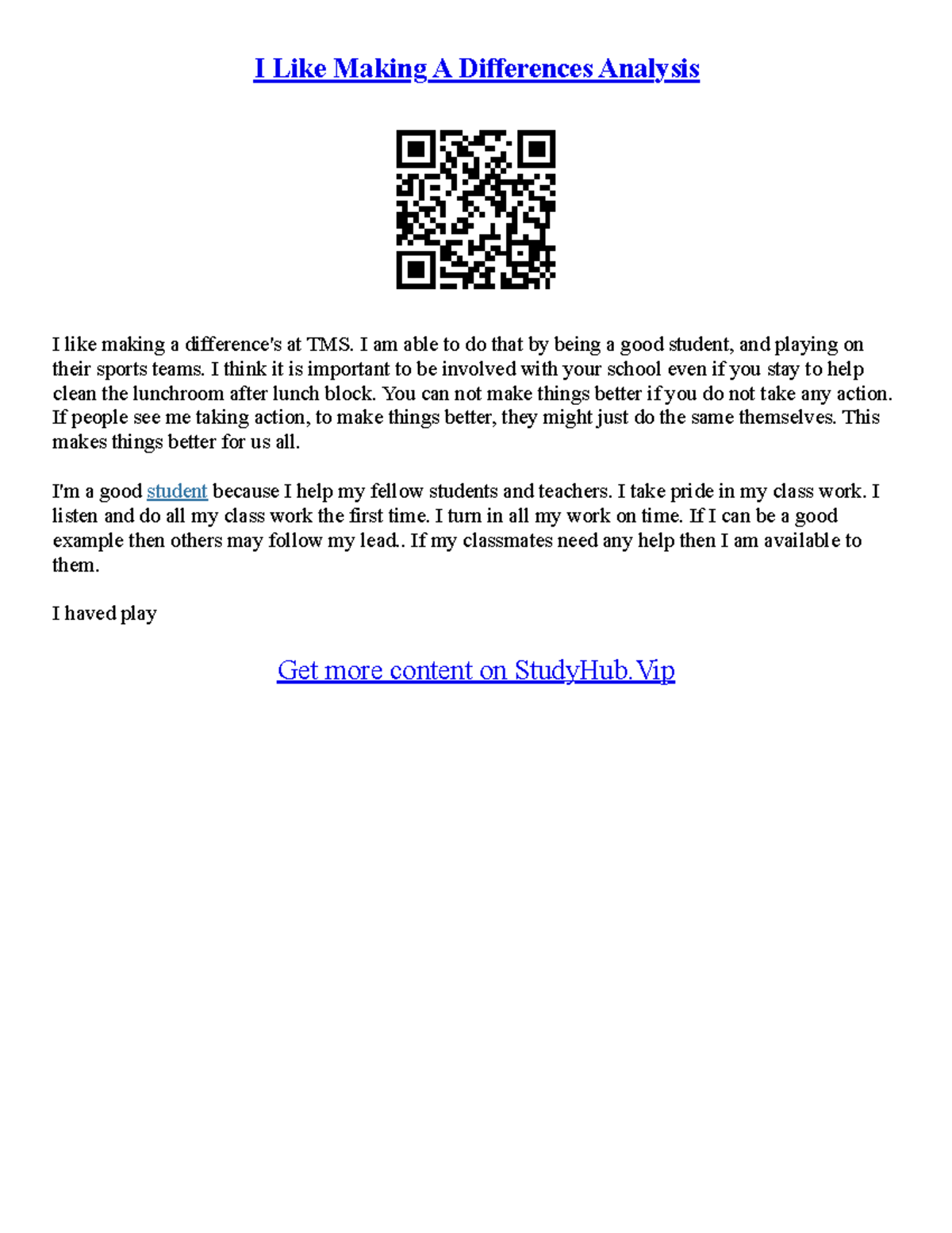 Good Student Essay - I Like Making A Differences Analysis I like making ...