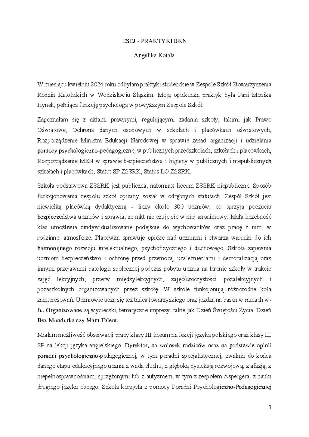 Esej bkn - Esej z praktyk - 1 ESEJ - PRAKTYKI BKN Angelika Kotala W miesiącu kwietniu 2024 roku ...