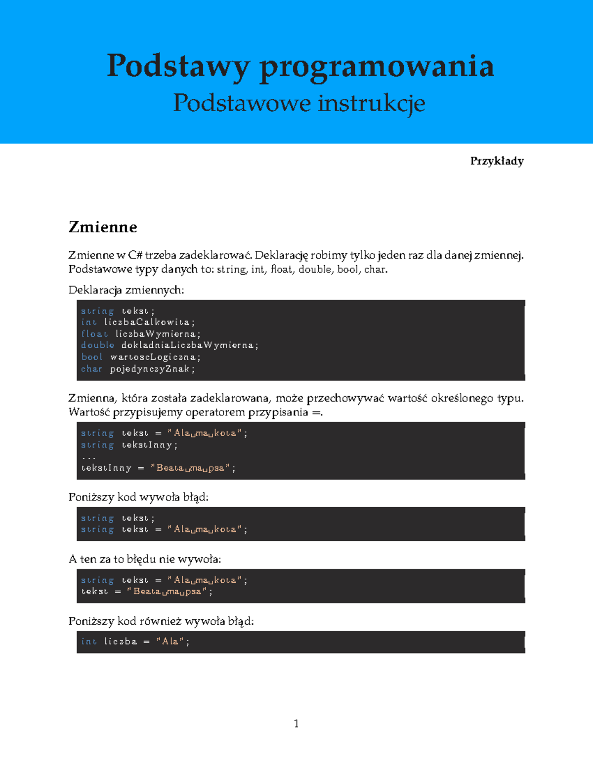 Materiały 1-4 - moodle - Podstawy programowania Podstawowe instrukcje Przykłady Zmienne Zmienne ...