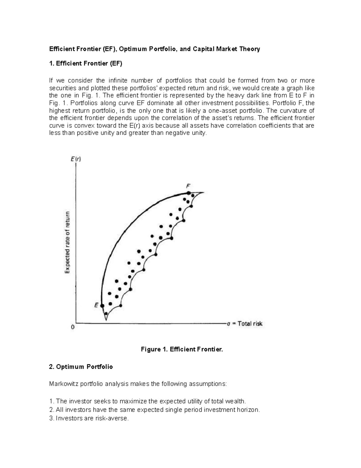 Efficient Frontier (EF) - 1. The efficient frontier is represented by ...