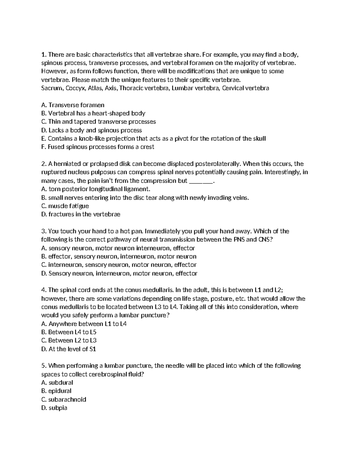 Anatomy Homework 2 - There are basic characteristics that all vertebrae ...