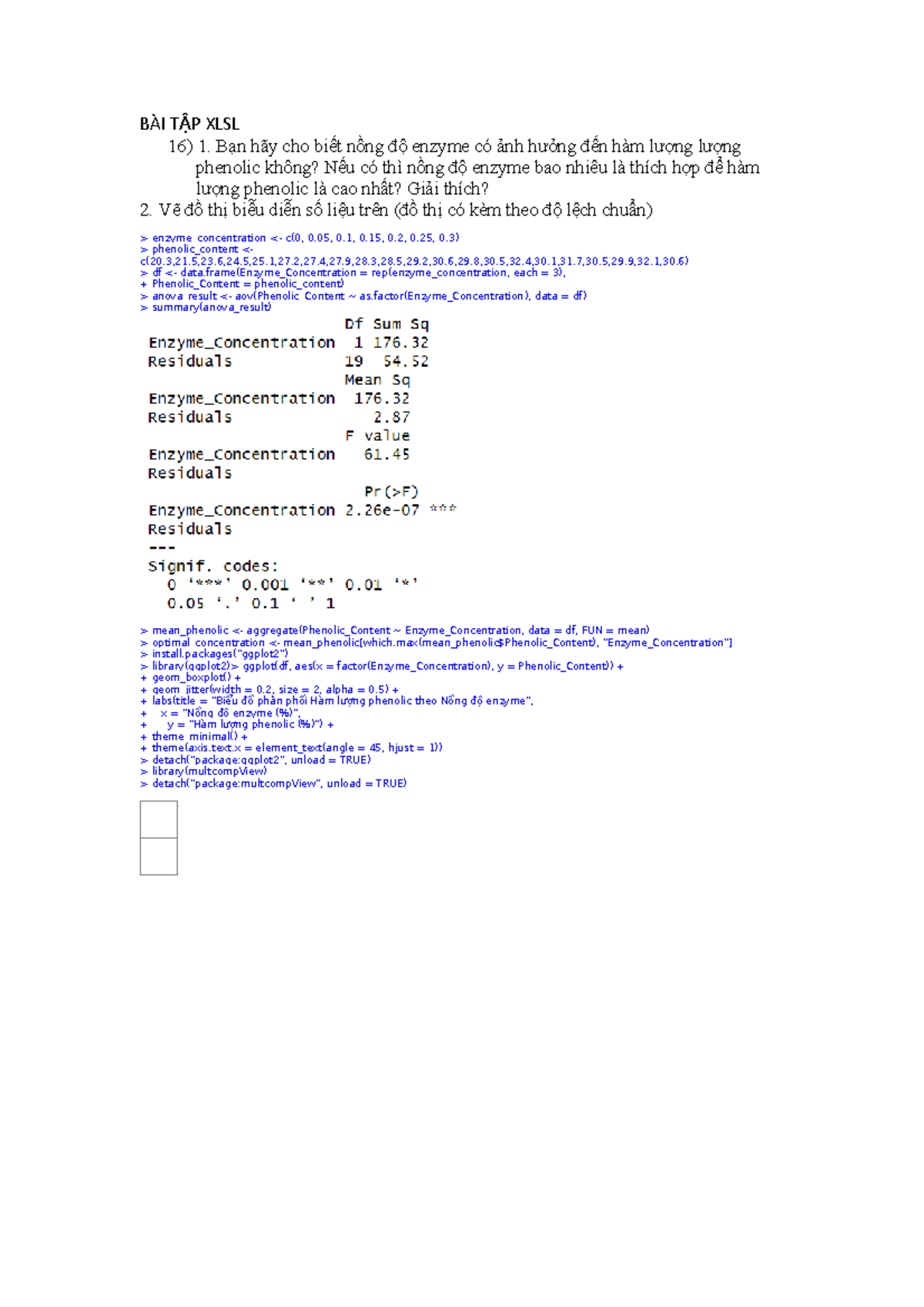 BÀI TẬP XLSL (11,13,16) - BÀI T ẬP XLSL 16) 1. Bạn hãy cho biết nồng độ ...