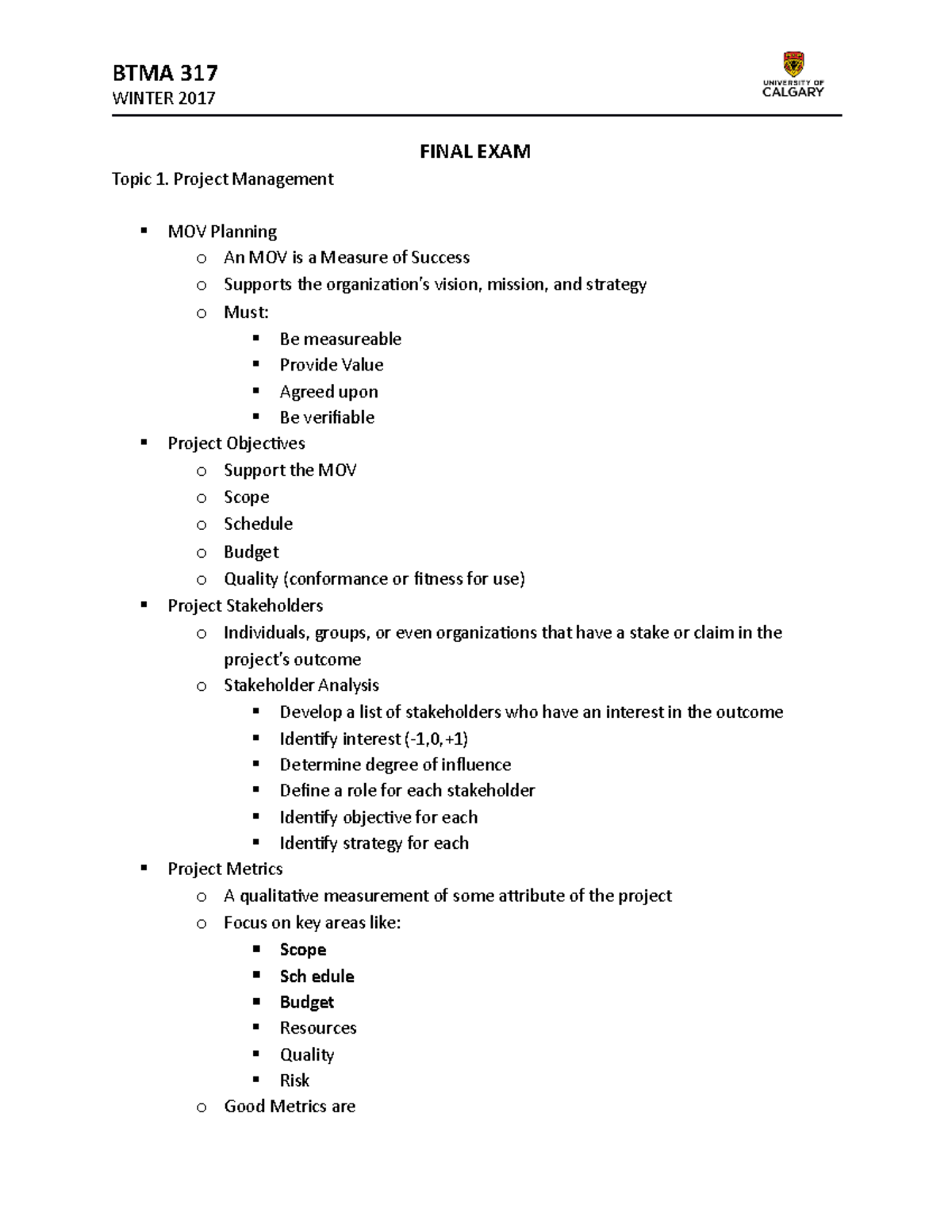 Final Exam Summary - BTMA 317 WINTER 2017 FINAL EXAM Topic 1. Project ...