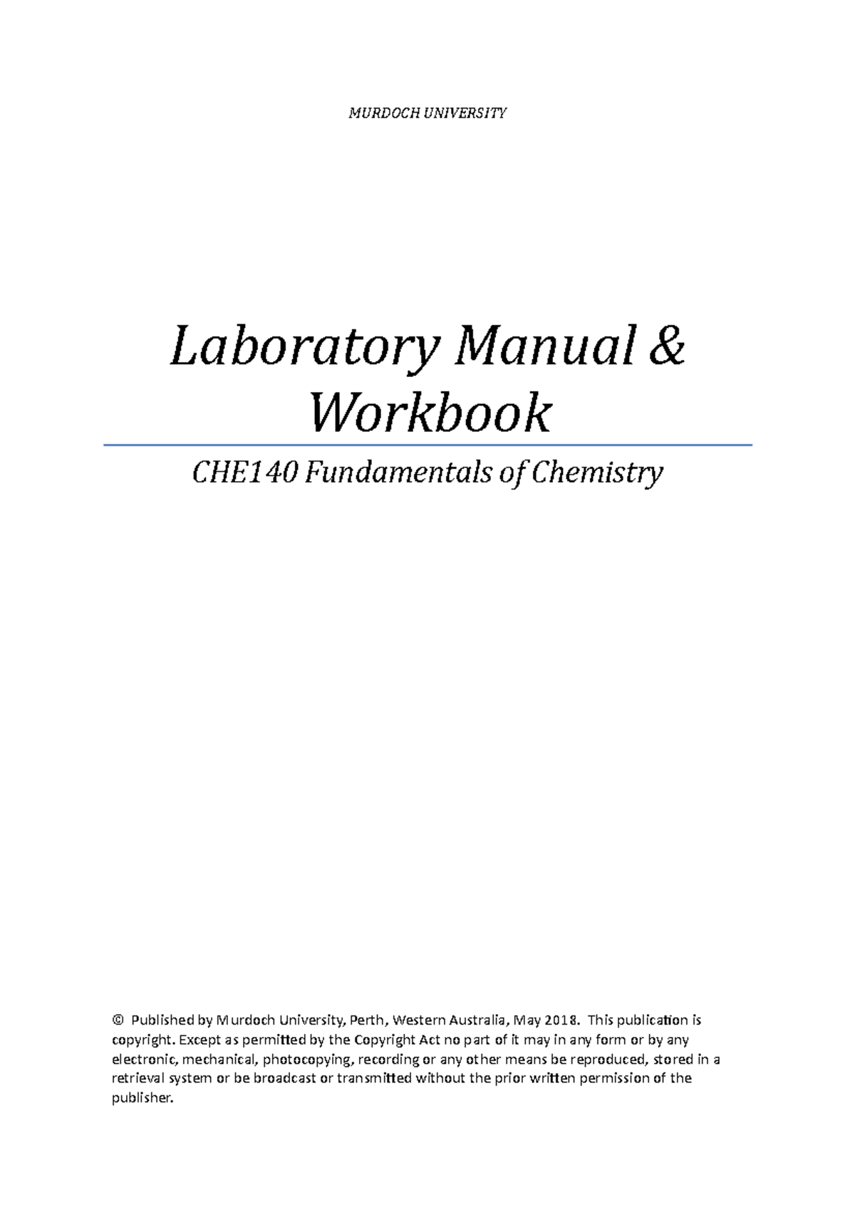 CHE140 Laboratory Manual Workbook 2018 V2 - MURDOCH UNIVERSITY Laboratory Manual & Workbook ...