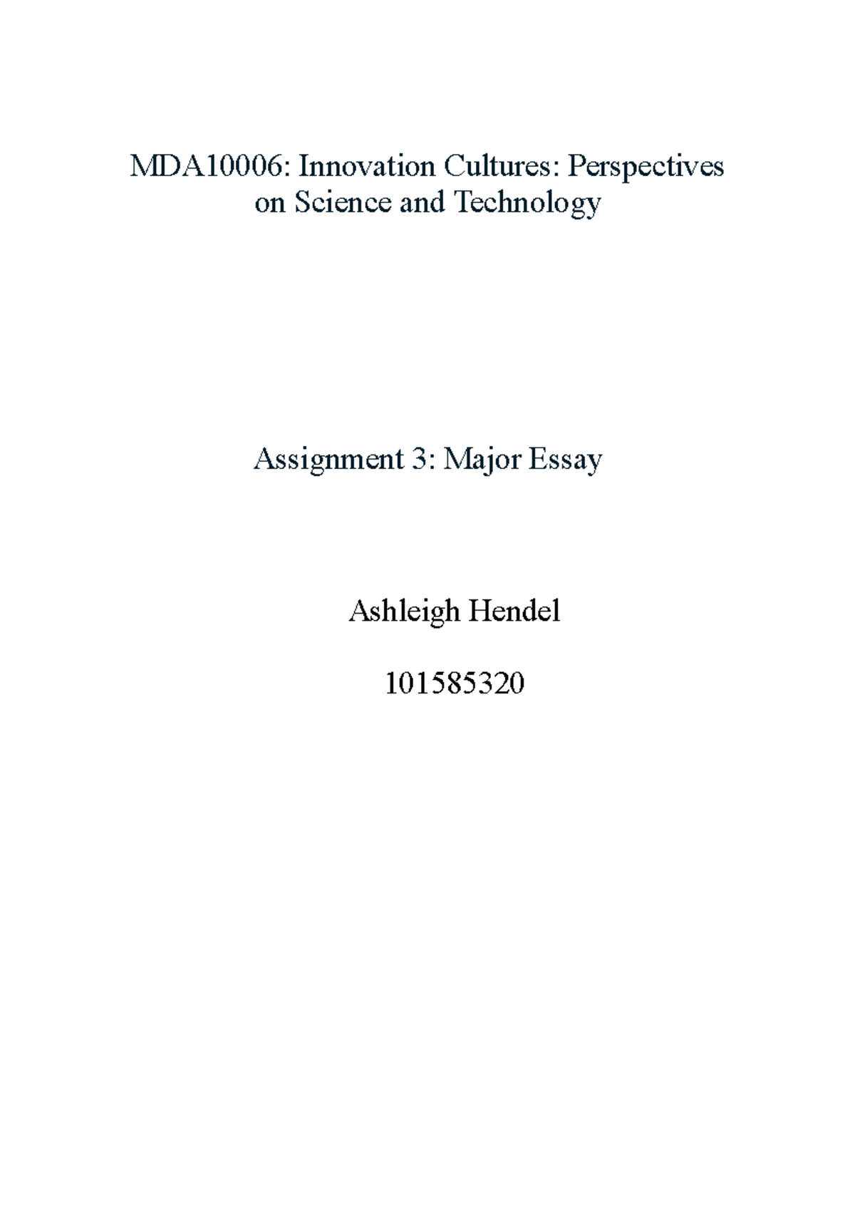 Major Essay MDA - ASSIGNMENT 3 MDA10006 - MDA10006: Innovation Cultures ...