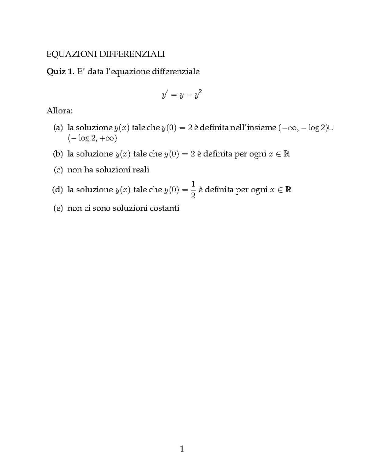 Quiz equazioni diff - esercizi - EQUAZIONI DIFFERENZIALI Quiz 1. E ...