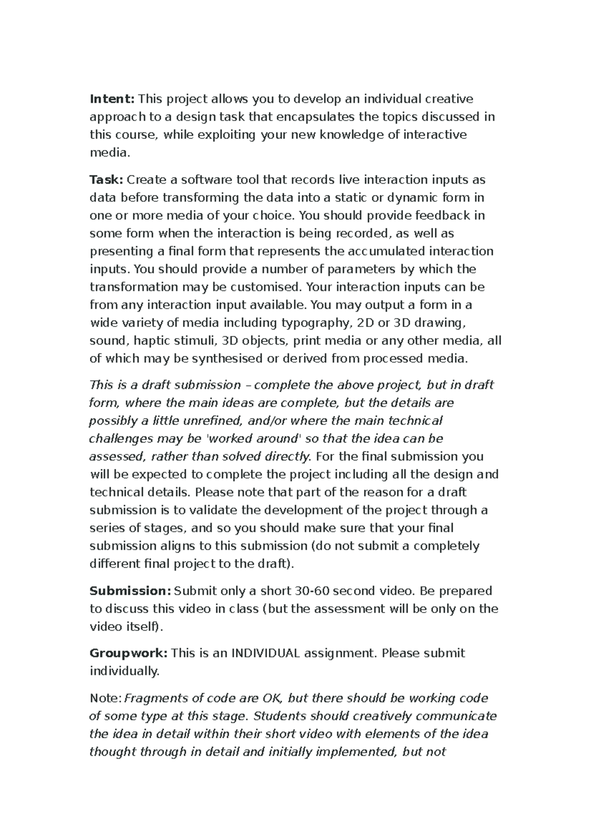 A3 - good - Intent: This project allows you to develop an individual ...