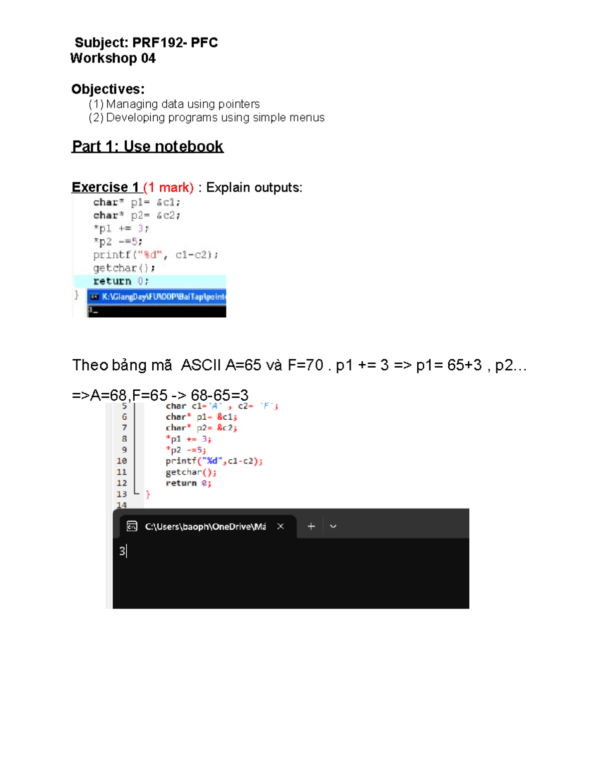 Workshop 04 - sdaf sad fsaf - Subject: PRF192- PFC Workshop 04 Objectives: (1) Managing data ...