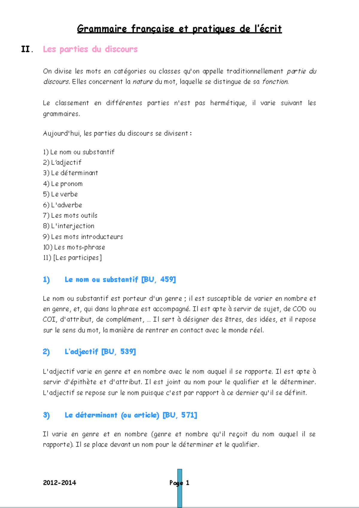 I.-Les parties du discours - II. Les parties du discours On divise les ...