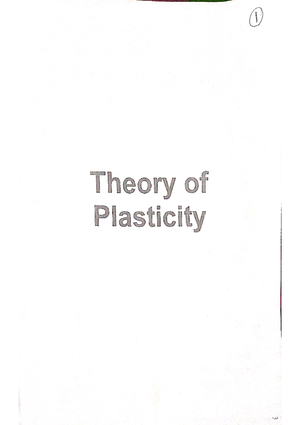 Plastic 1 - Theory of Plasticity Lecture No. : 1 Page: ( 1 ) Theory of ...