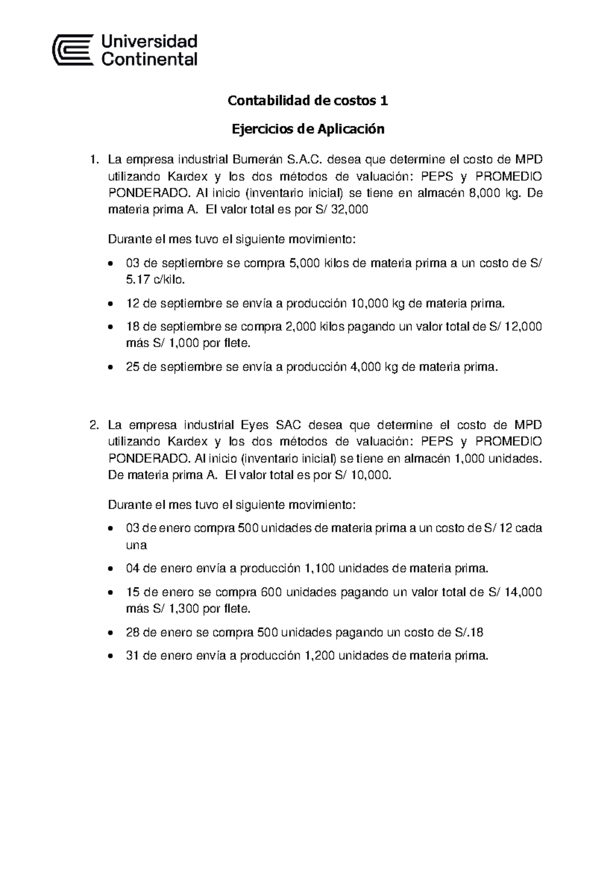 Ejercicios Sesión 5 - Contabilidad de costos 1 Ejercicios de Aplicación La empresa industrial ...