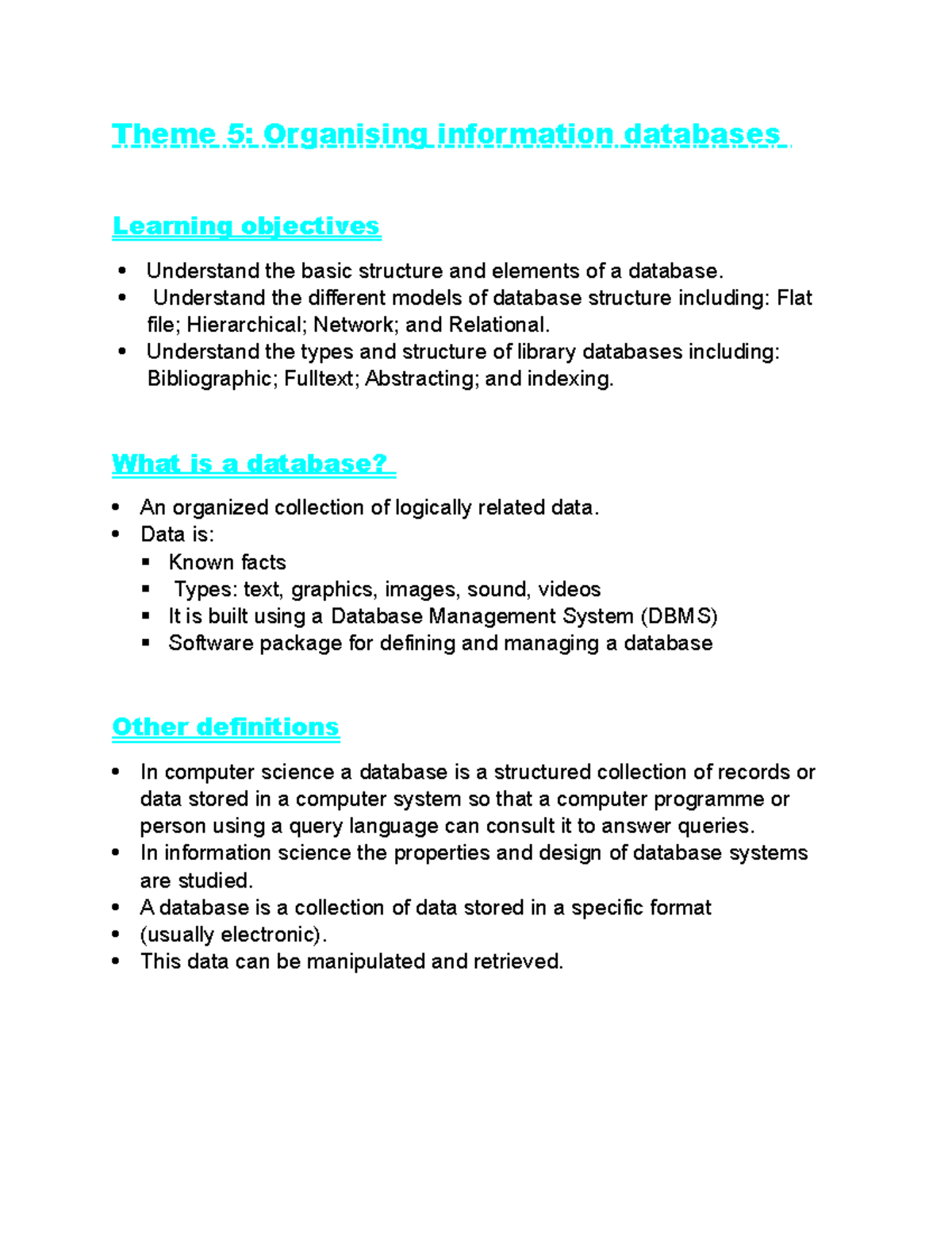 Theme 5 - Theme 5: Organising information databases Learning objectives Understand the basic ...