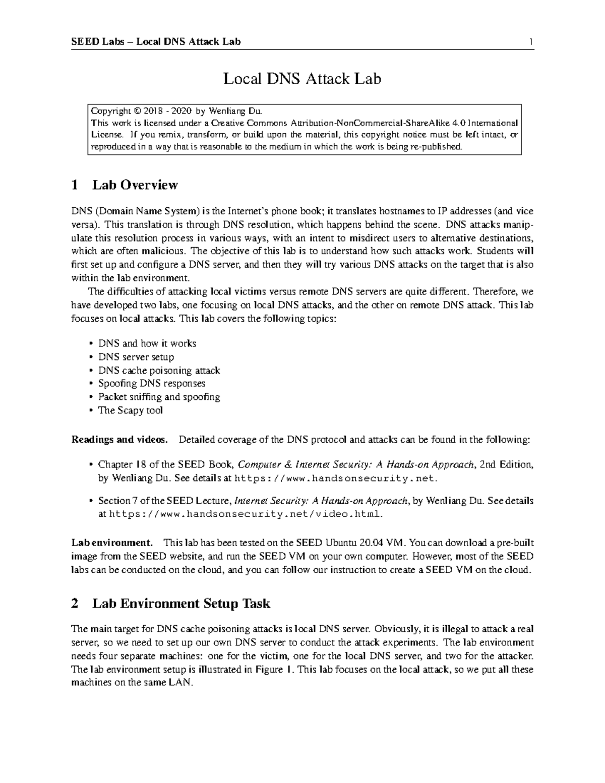 DNS Local - Local DNS Attack Lab Copyright © 2018 - 2020 by Wenliang Du. This work is licensed ...
