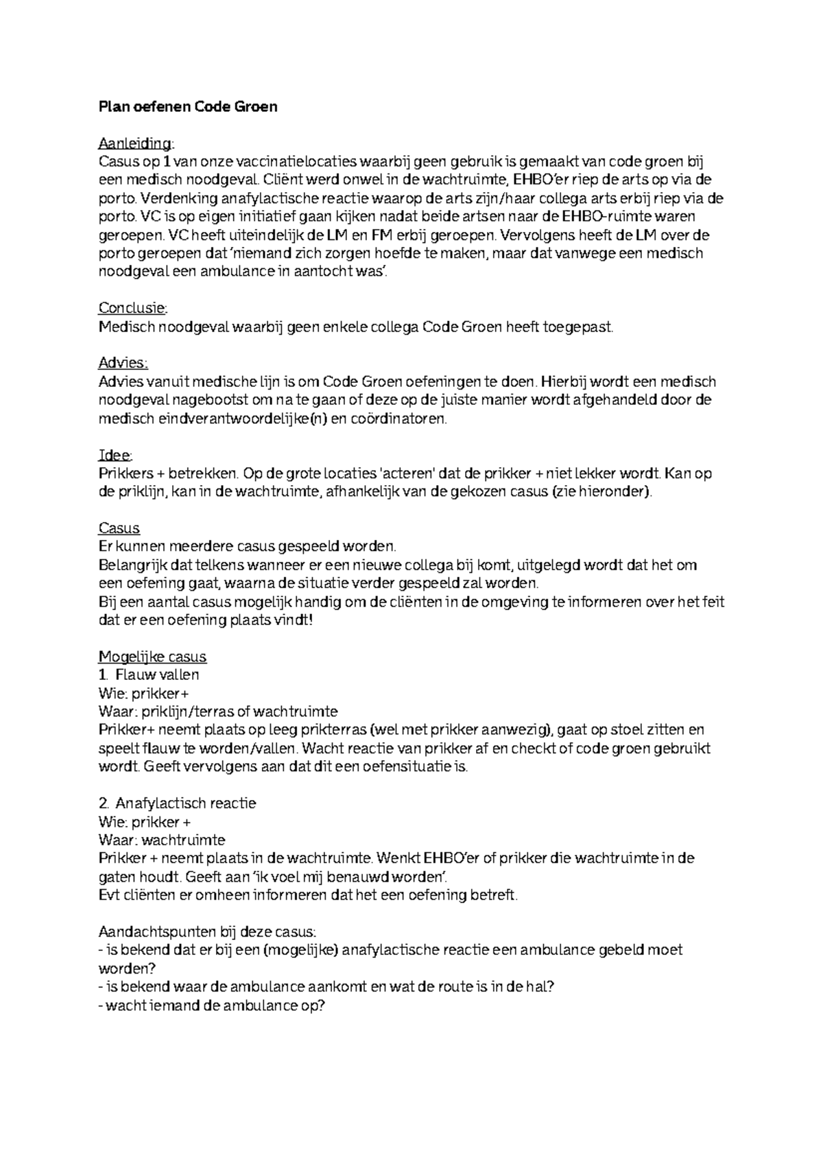 Code Groen oefenen 5-12-2022 - Plan oefenen Code Groen Aanleiding: Casus op 1 van onze - Studeersnel